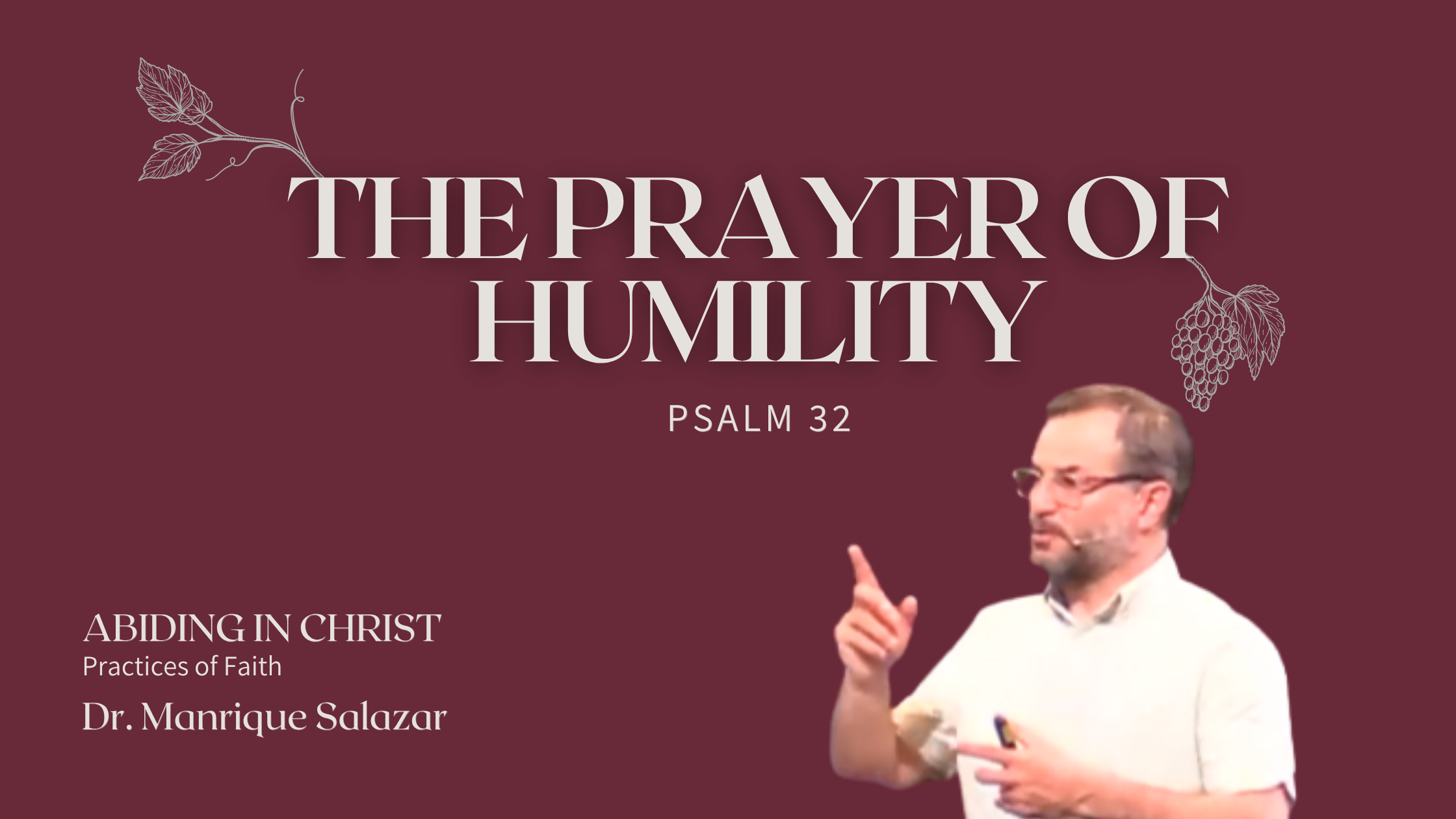 The Prayer of Humility | Psalm 32 - Emmanuel Bible Church